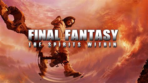 Final Fantasy The Spirits Within 2001 Az Movies