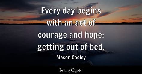 Top 10 Mason Cooley Quotes Brainyquote