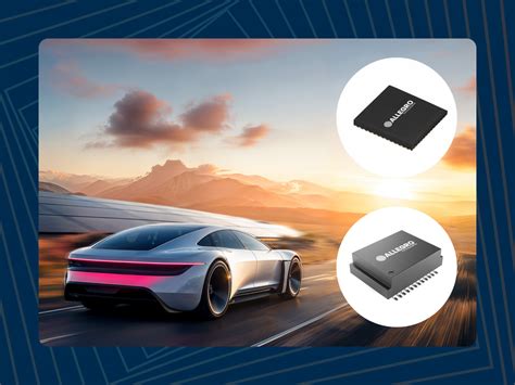 Allegro Microsystems Unveils Power Products For A More Energy Efficient Future Cie