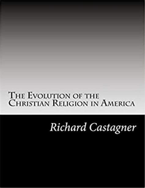 The Evolution Of The Christian Religión In America Evolution Series