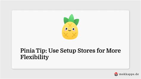 Pinia Tip Use Setup Stores For More Flexibility Michael Hoffmann