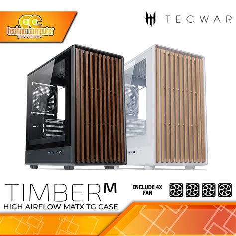 Jual Casing Tecware Timber M Tg Mid Tower Matx Case Tempered Glass Free 4x Fan Shopee