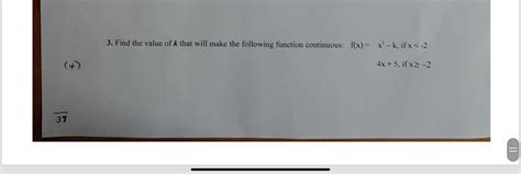 Solved Find The Value Of K That Will Make The Following Chegg