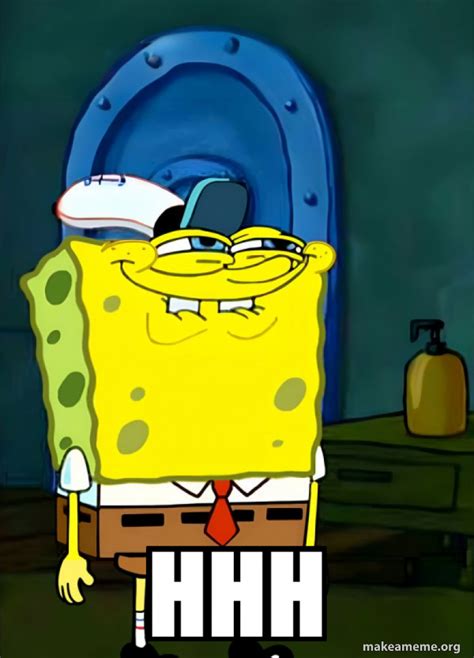 Hhh Spongebob Grin Meme Generator