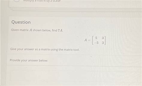 Solved QuestionGiven Matrix A Shown Below Find Chegg Com