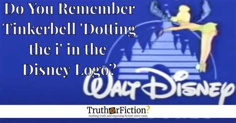 Tinkerbell Disney Intro Truth Or Fiction