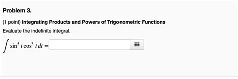 solved problem 3 1 point integrating products and powers