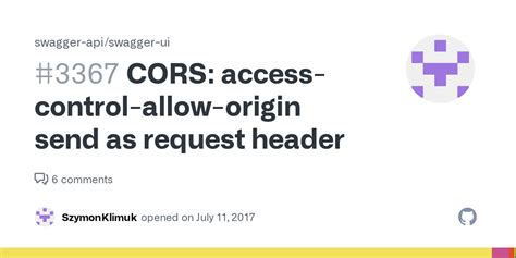 cors access control allow origin send as request header · issue 3367 · swagger api swagger ui