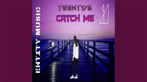 Catch Me - YouTube
