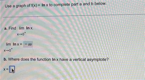 solved use a graph of f x lnx ﻿to complete part a and b