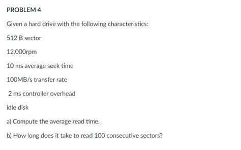 Solved PROBLEM Given A Hard Drive With The Following Chegg