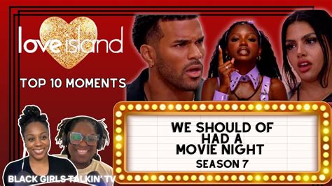 Love Island Usa Season 7 The Movie Night That Should Have Happened