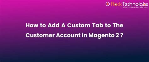 How To Add Custom Tab In Customer Account In Magento 2