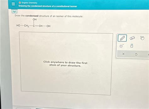 solved organic chemistrydrawing the condensed structure of a