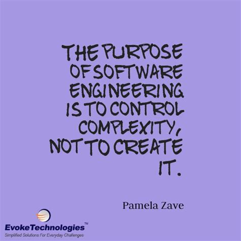 The Purpose Of Software Engineering Is To Control Complexity Not To