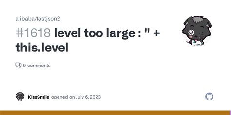 level too large this level · issue 1618 · alibaba fastjson2 · github