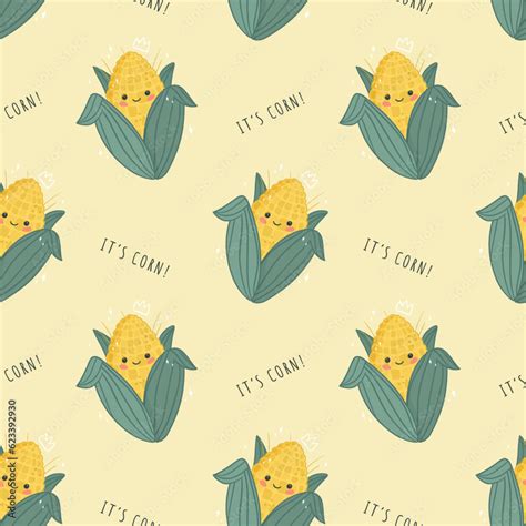 Kawaii And Cute Vector Seamless Pattern Design Of Corn Its A Corn