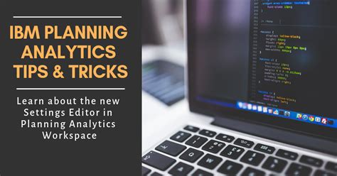 IBM Planning Analytics Tips Tricks PA Modeling The Settings Editor
