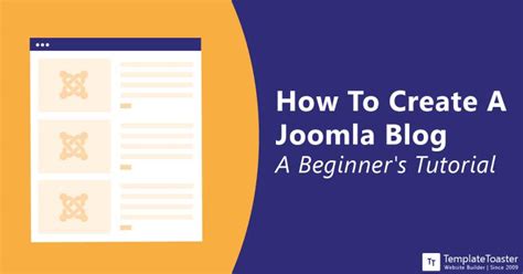 templatetoaster on linkedin how to create a joomla blog a beginner s