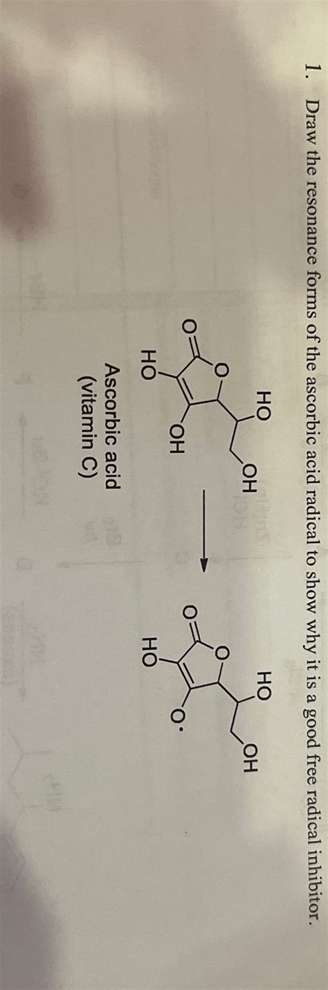 Solved Draw The Resonance Forms Of The Ascorbic Acid Radical