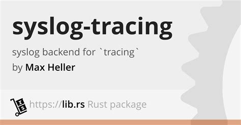 syslog tracing — for debugging in rust lib rs