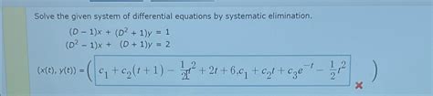 Solved Solve The Given System Of Differential Equations By Chegg