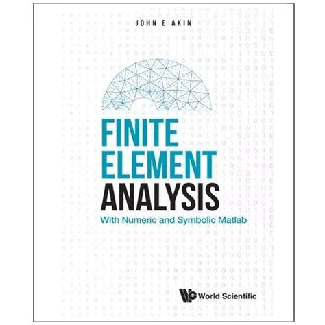 خرید و قیمت کتاب Finite Element Analysis With Numeric And Symbolic