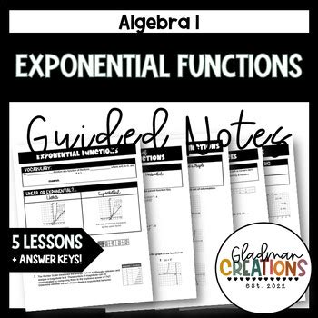 Algebra 1 Guided Notes Exponential Functions By Gladman Creations