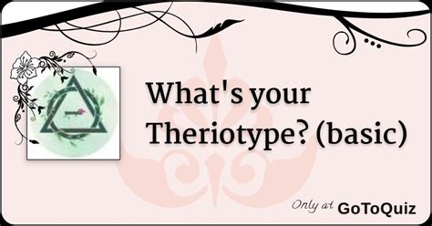 Whats Your Theriotype Basic