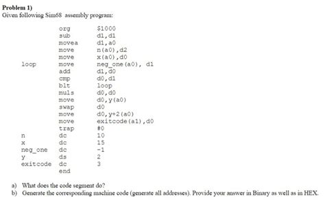 Solved Problem 1 Given Following Sim68 Assembly Program