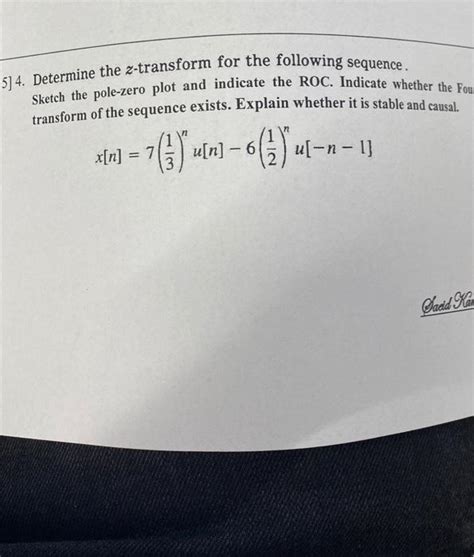 Solved Determine The Z Transform For The Following Chegg