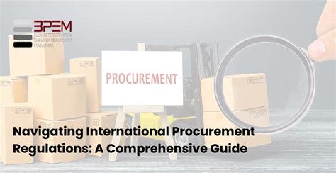 Navigating International Procurement Regulations Bpem