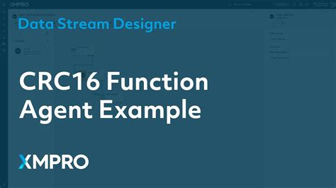 Crc16 Function Agent Example Xmpro Data Stream Designer Youtube