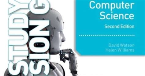 CAMBRIDGE IGCSE AND O LEVEL COMPUTER SCIENCE STUDY AND REVISION GUIDE SECOND EDITION ISBN