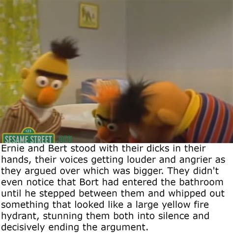 And Just Like That Bort Shamed Ernie And Bert Into Letting Him Run The