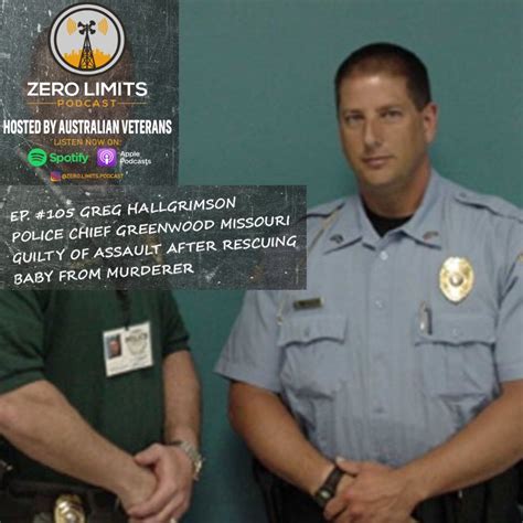 Ep 105 Greg Hallgrimson Former Police Chief In Greenwood Missouri