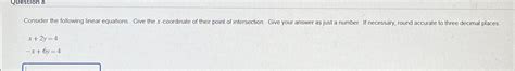 Solved Question 8consider The Following Linear Equations