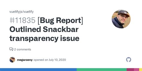 Bug Report Outlined Snackbar Transparency Issue Issue 11835