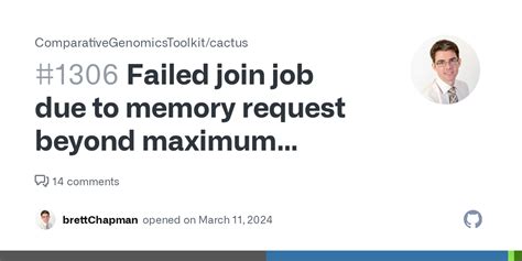 Failed Join Job Due To Memory Request Beyond Maximum Allowed · Issue 1306