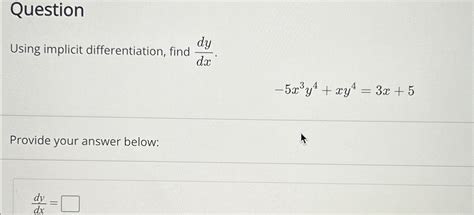 solved questionusing implicit differentiation find