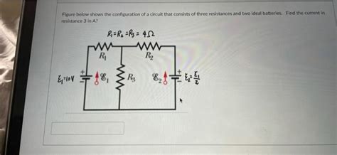 Solved Figure Below Shows The Configuration Of A Circuit Chegg