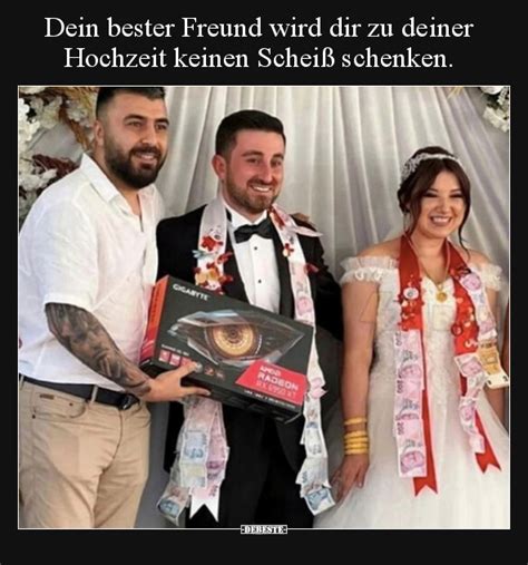 Dein Bester Freund Wird Dir Zu Deiner Hochzeit Keinen Scheiß Schenken Debestede