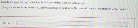 solved identify the point x0 y0 ﻿on the line 9x 14y 10