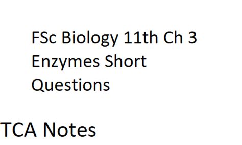 Biology 11th Ch 3 Enzymes Short Questions Tca Notes