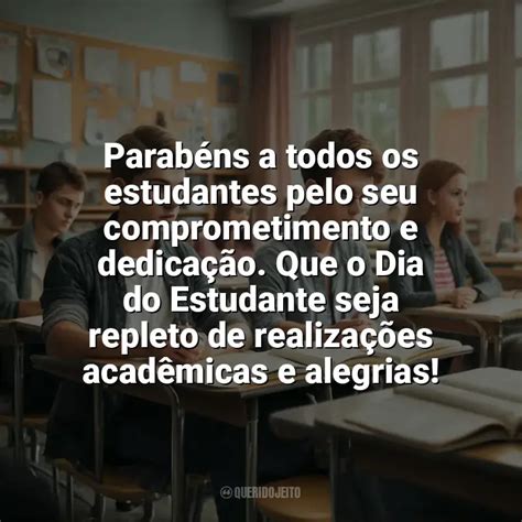 Dia Do Estudante Frases Perfeitas Querido Jeito