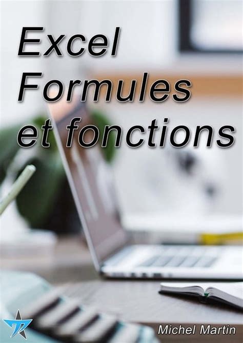 Excel Formules Et Fonctions Ebook Michel Martin 9782373270839
