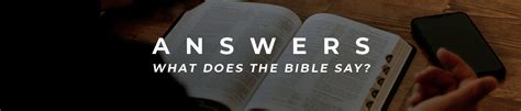 Answers To Questions What Does The Bible Say All Peoples Church In