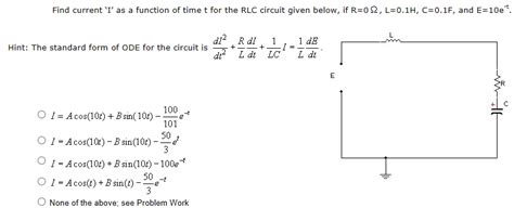 Solved Find Current I As A Function Of Time T For The Rlc