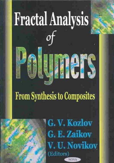 Pre Owned Fractal Analysis Of Polymers From Synthesis To Composites