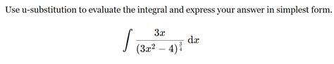 Solved Use U Substitution To Evaluate The Integral And